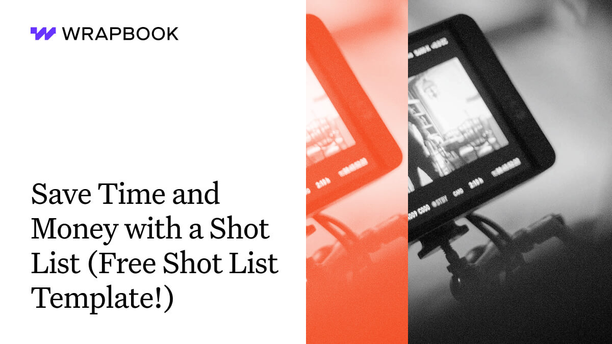 Save Time & Money with a Shot List (Free Template Included) | Wrapbook