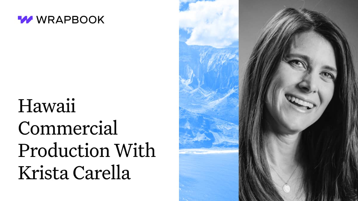 Hawaii Commercial Production with Krista Carella | Wrapbook