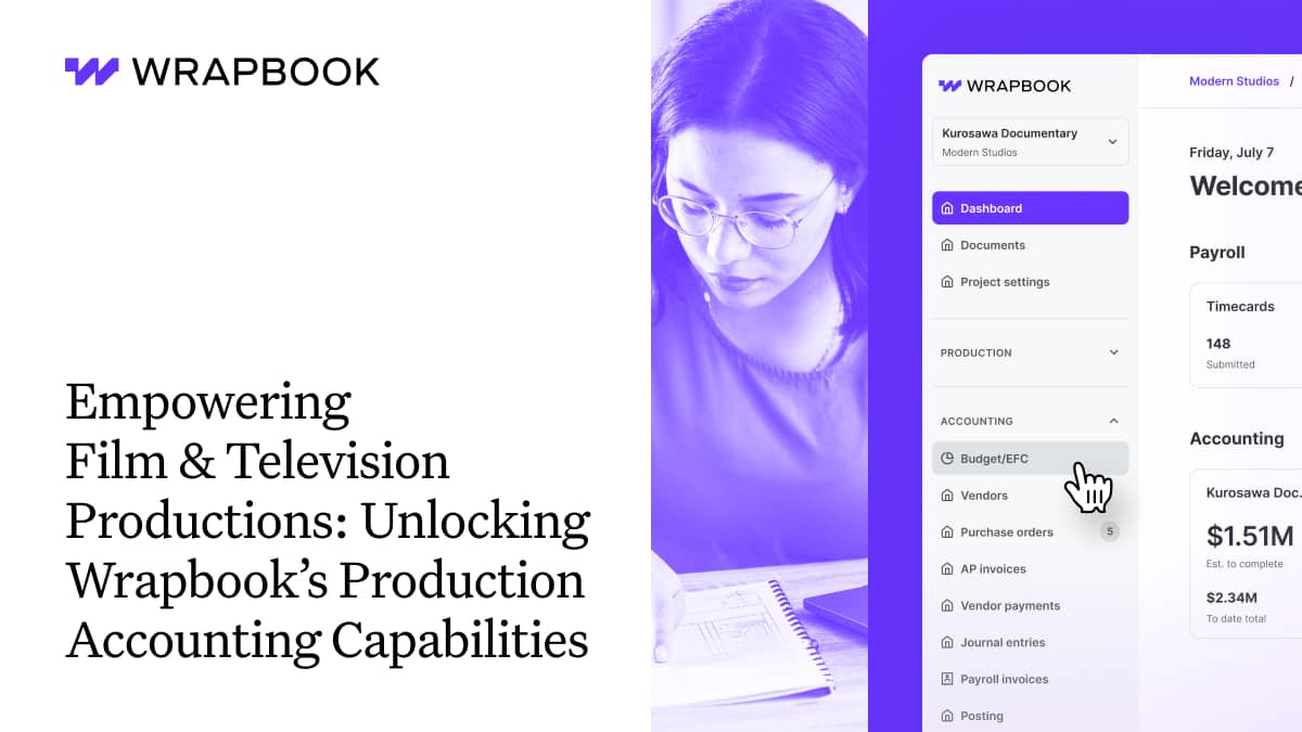 Empowering Film & TV: Wrapbook’s Production Accounting | Wrapbook