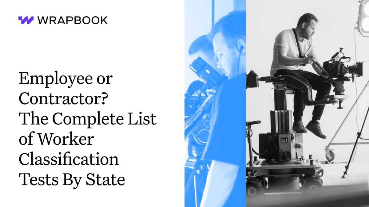 Employee or Contractor? Worker Classification Tests By State | Wrapbook