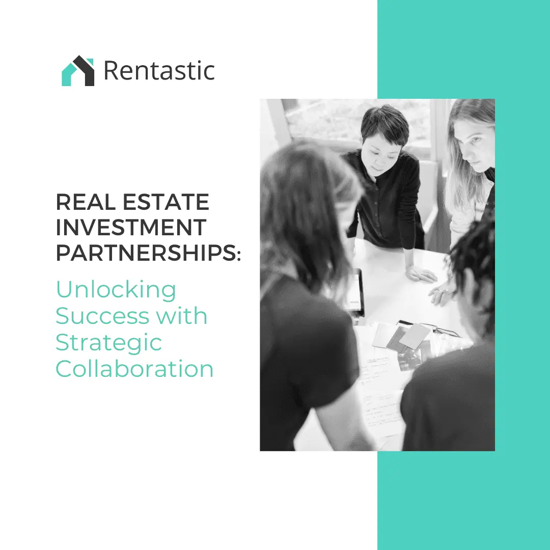 Investment Partnerships: Unlocked Success in Real Estate - Rentastic Blogs