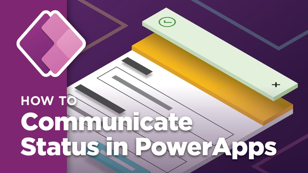 How To Communicate Status in PowerApps - Microsoft 365 Insights by Bulb ...