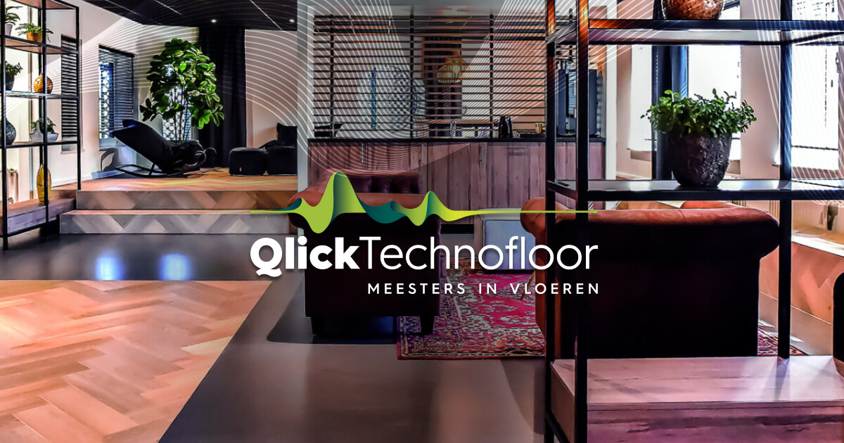 Qlick Technofloor | Meesters in vloeren