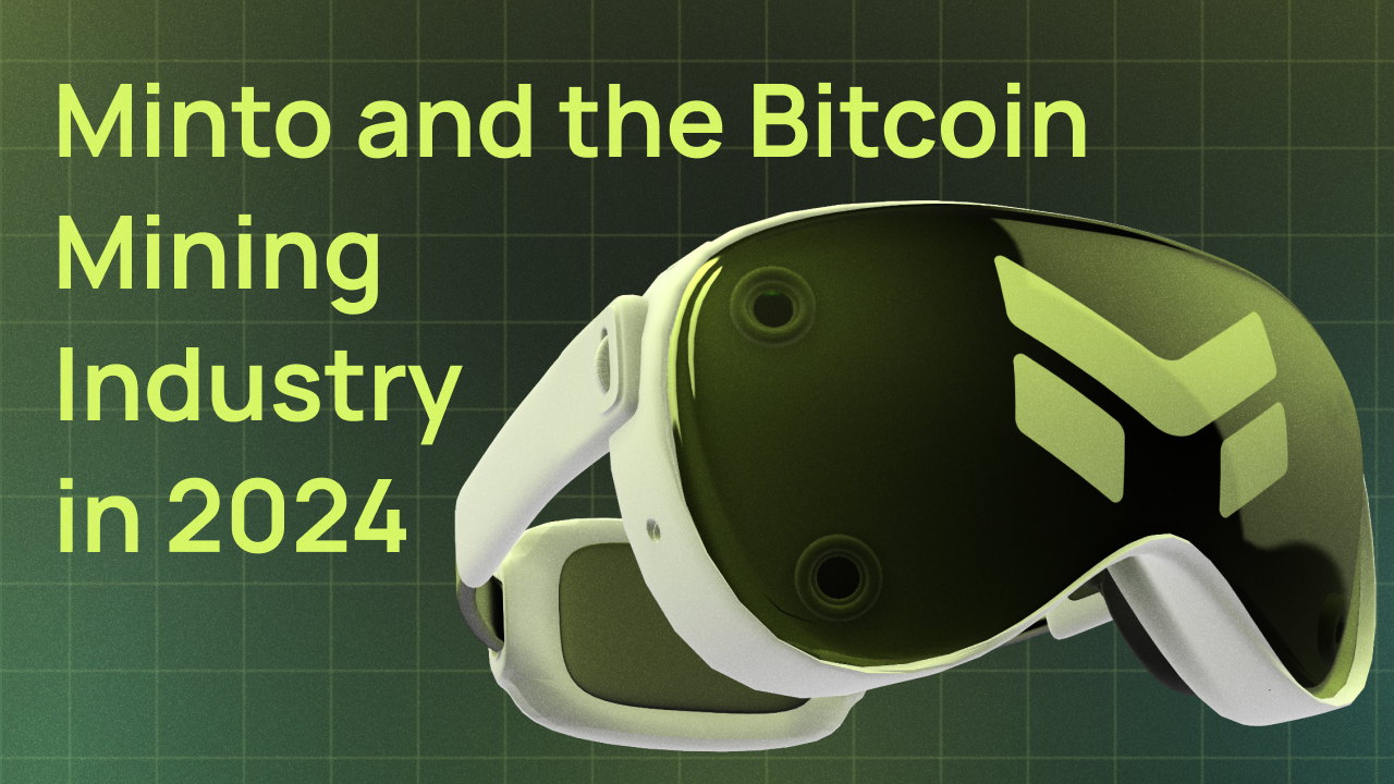 Minto And the Bitcoin Mining Industry in 2024 | Minto BTCMT tokens