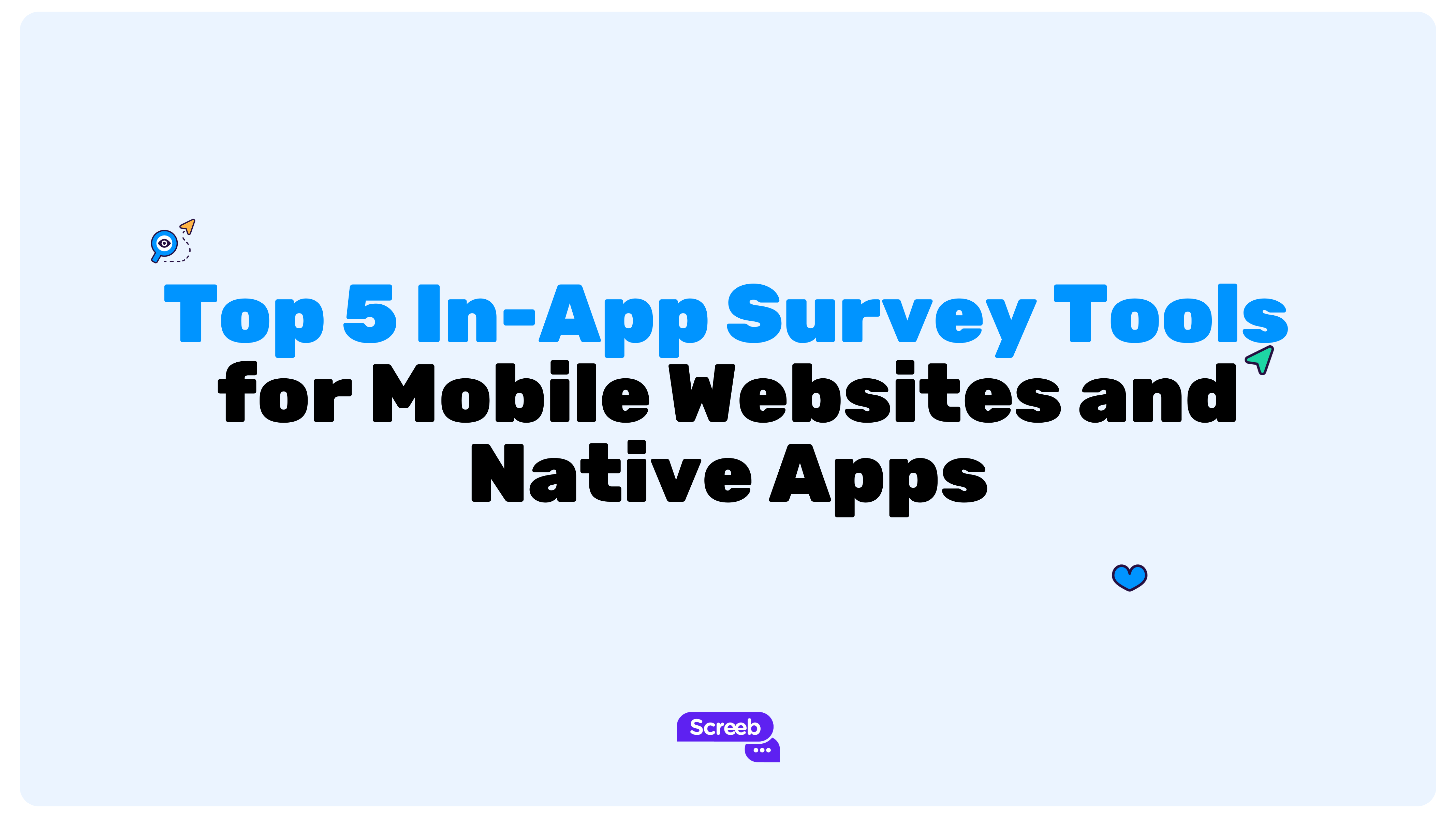Top 5 In-App Survey Tools for Mobile Websites and Native Apps in 2023