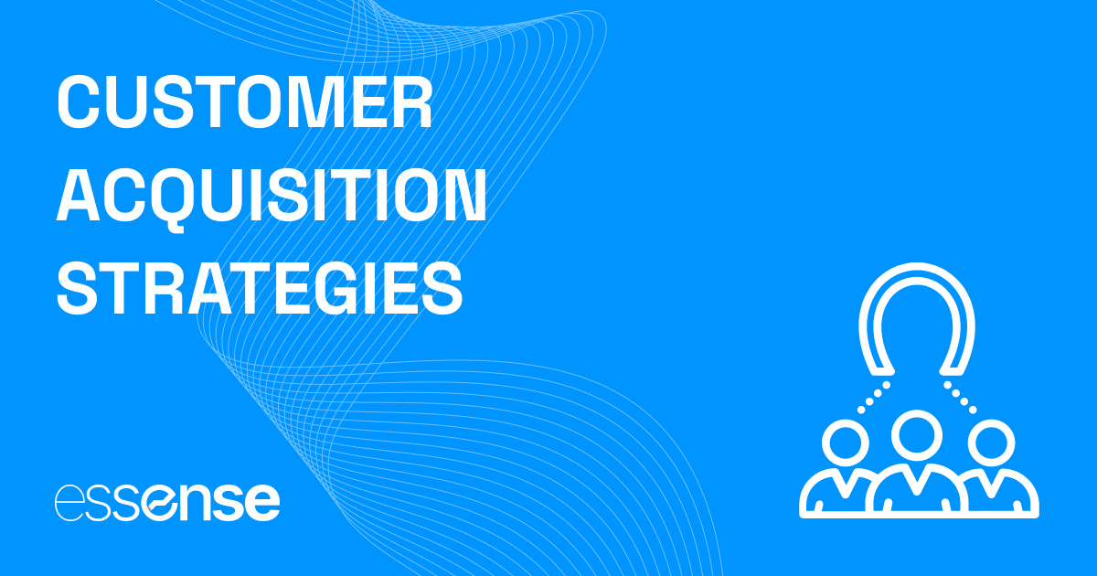30 Customer Acquisition Strategies For Every Business
