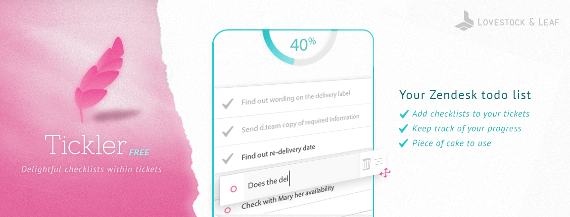 Tickler | Zendesk App | Lovestock & Leaf