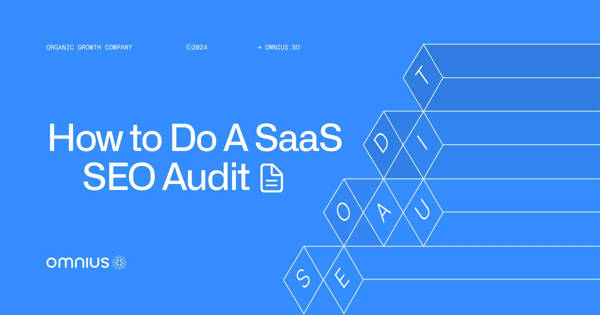 How To Do a Complete SaaS SEO Audit [Actionable Guide]