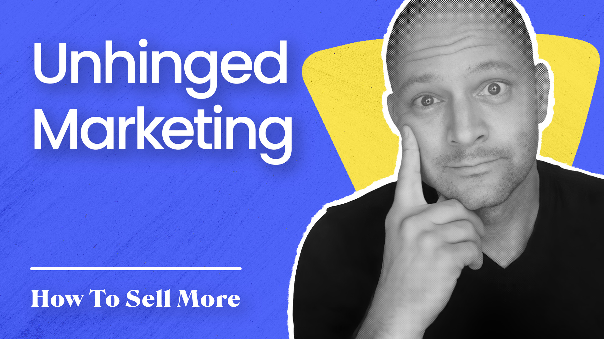 Unhinged Marketing: Break Boundaries and Win With Mark Drager