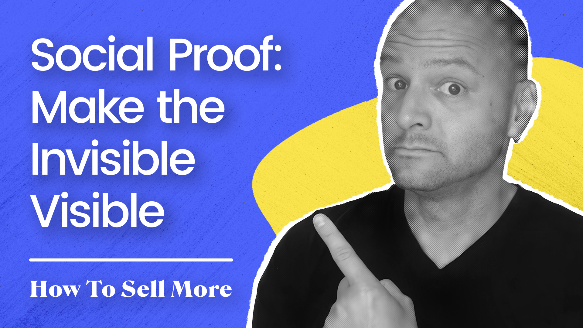 Social Proof: Make the Invisible Visible With Mark Drager