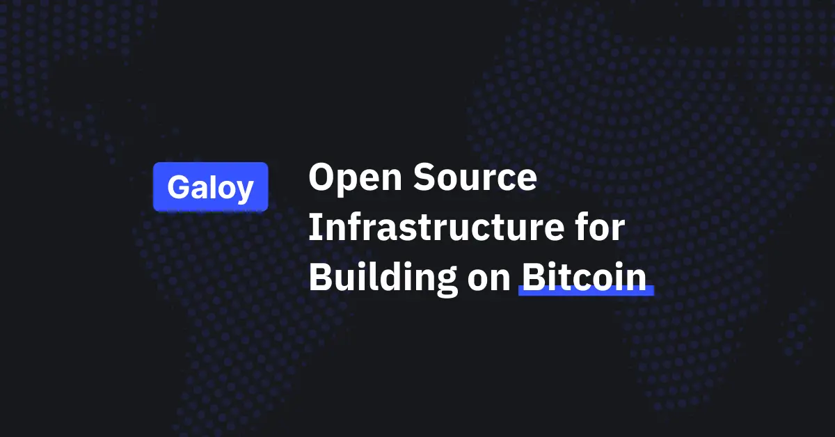Galoy - Open Source Infrastructure for Building on Bitcoin and Lightning