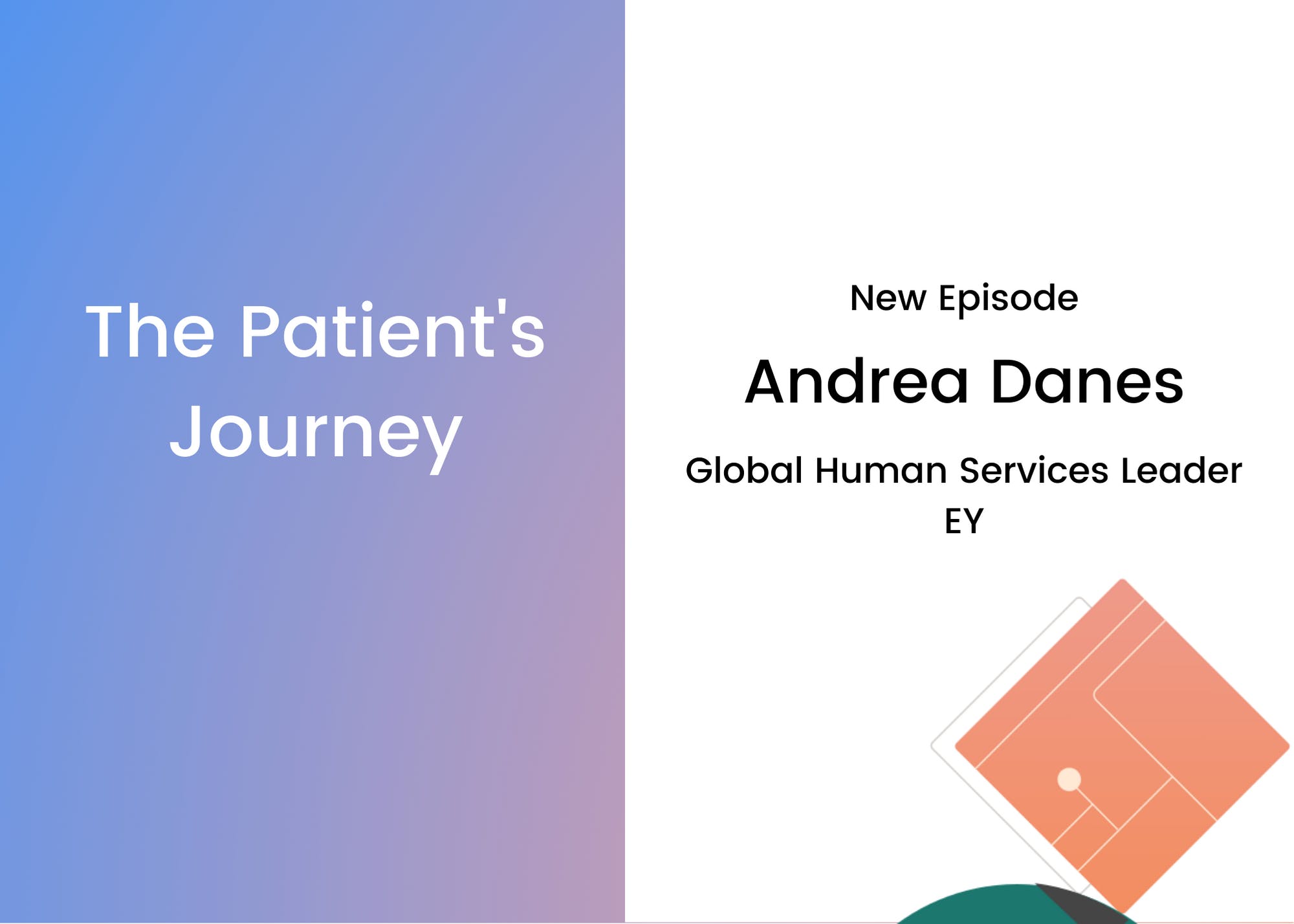 The Patient's Journey Podcast: Andrea Danes