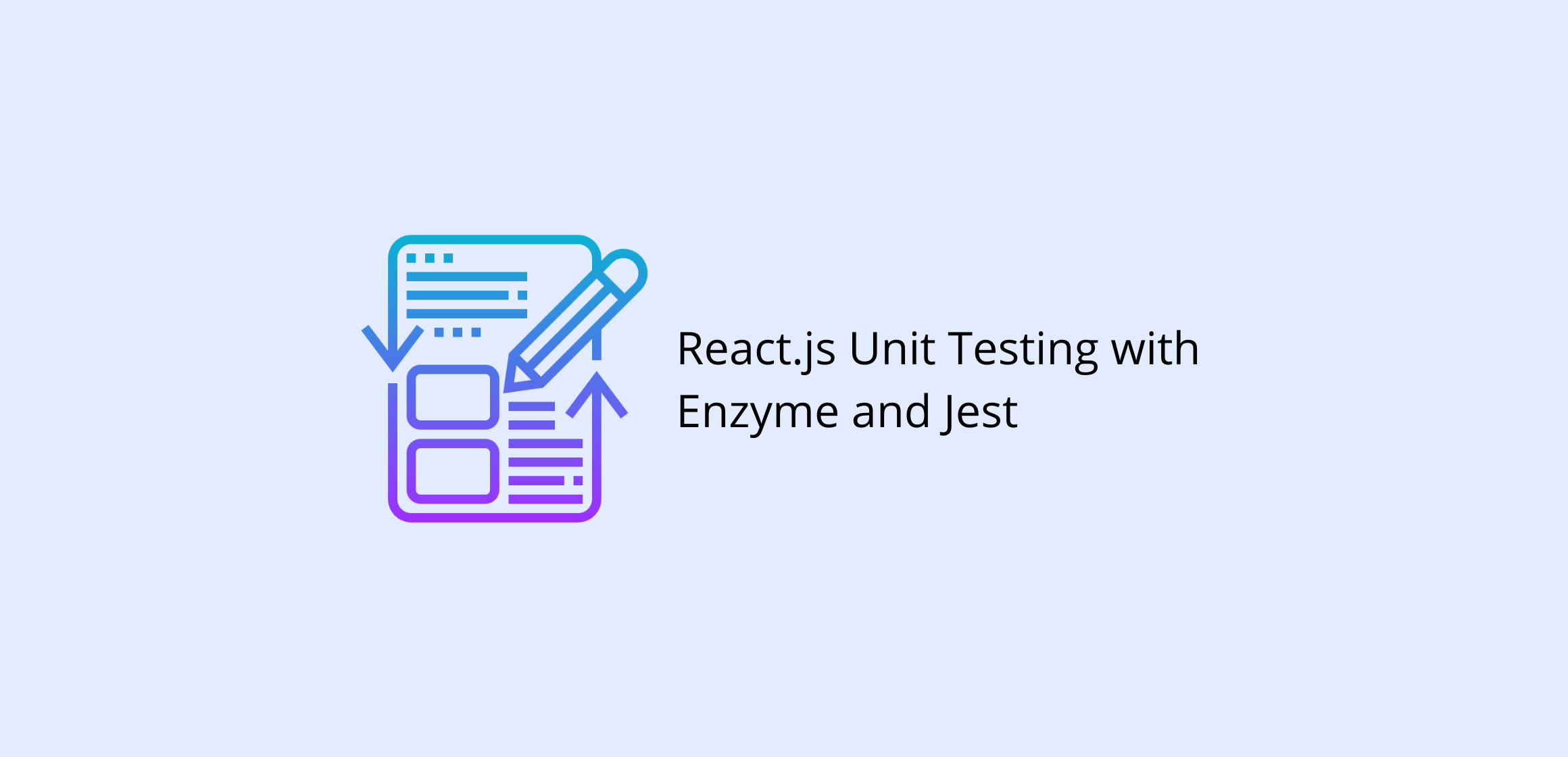 A Guide to React Unit Testing