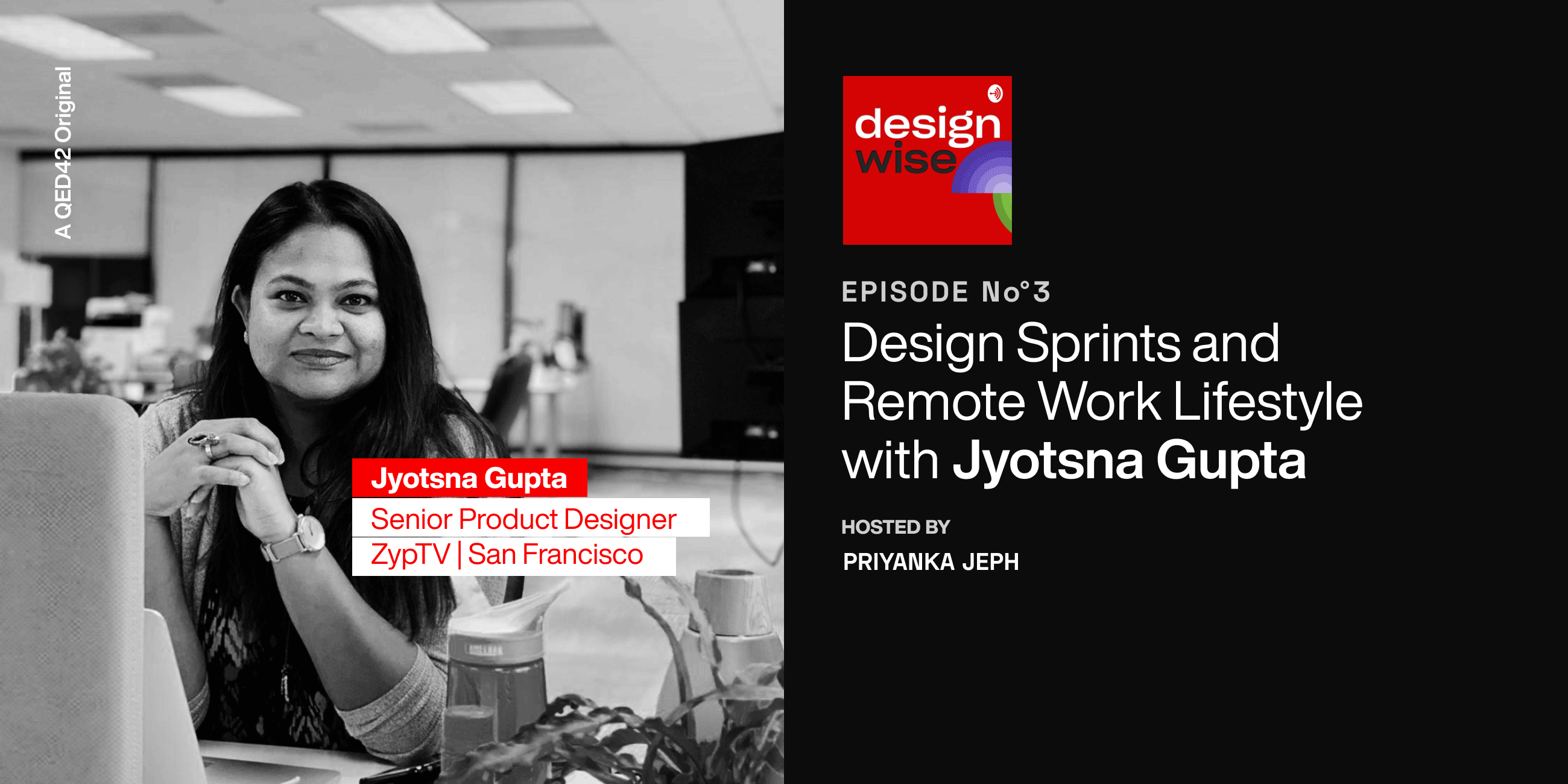 Design Sprints and Remote Work Lifestyle with Jyotsna Gupta