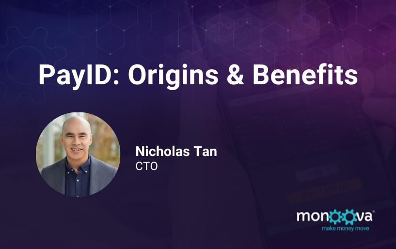 Monoova | PayID: Origins & Benefits