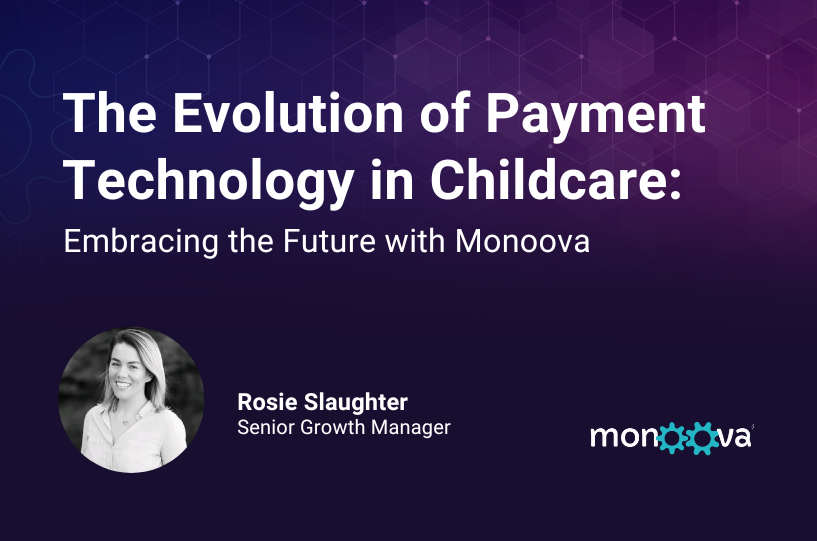 Monoova | The Evolution of Payment Technology in Childcare