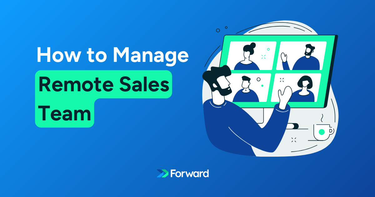 Managing a Remote SaaS Sales Team: Best Practices and Tips