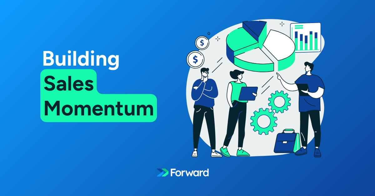 7 Best Strategies to Moving Deals Forward