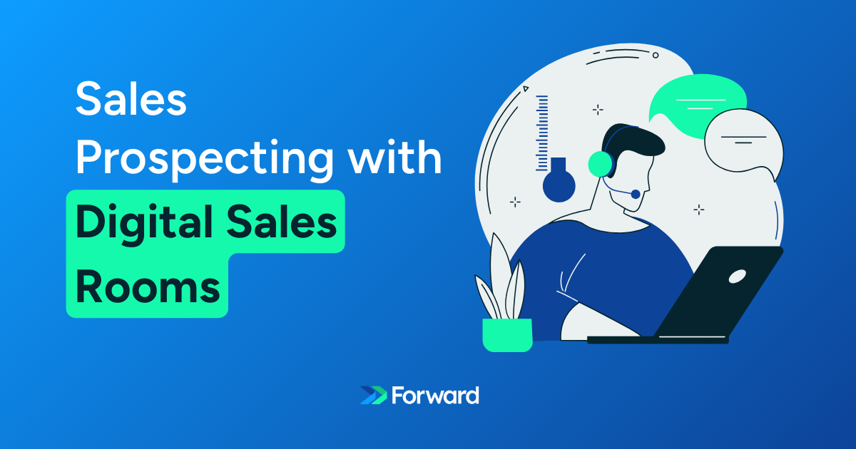 Advanced Sales Prospecting Strategies with Digital Sales Rooms