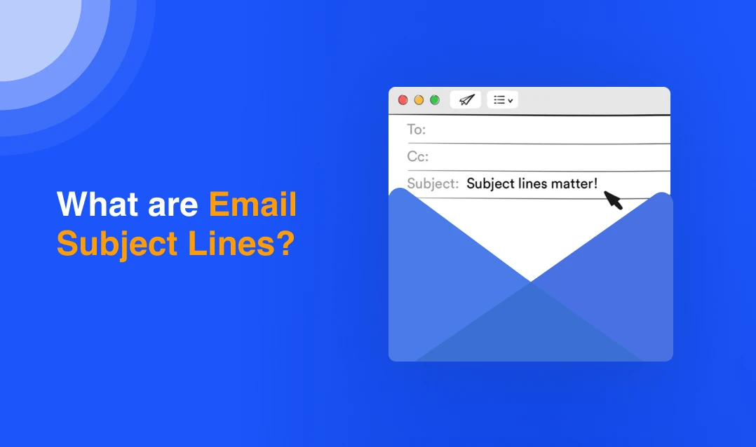 Best Email Subject Lines That Work: Understand the Best Practices