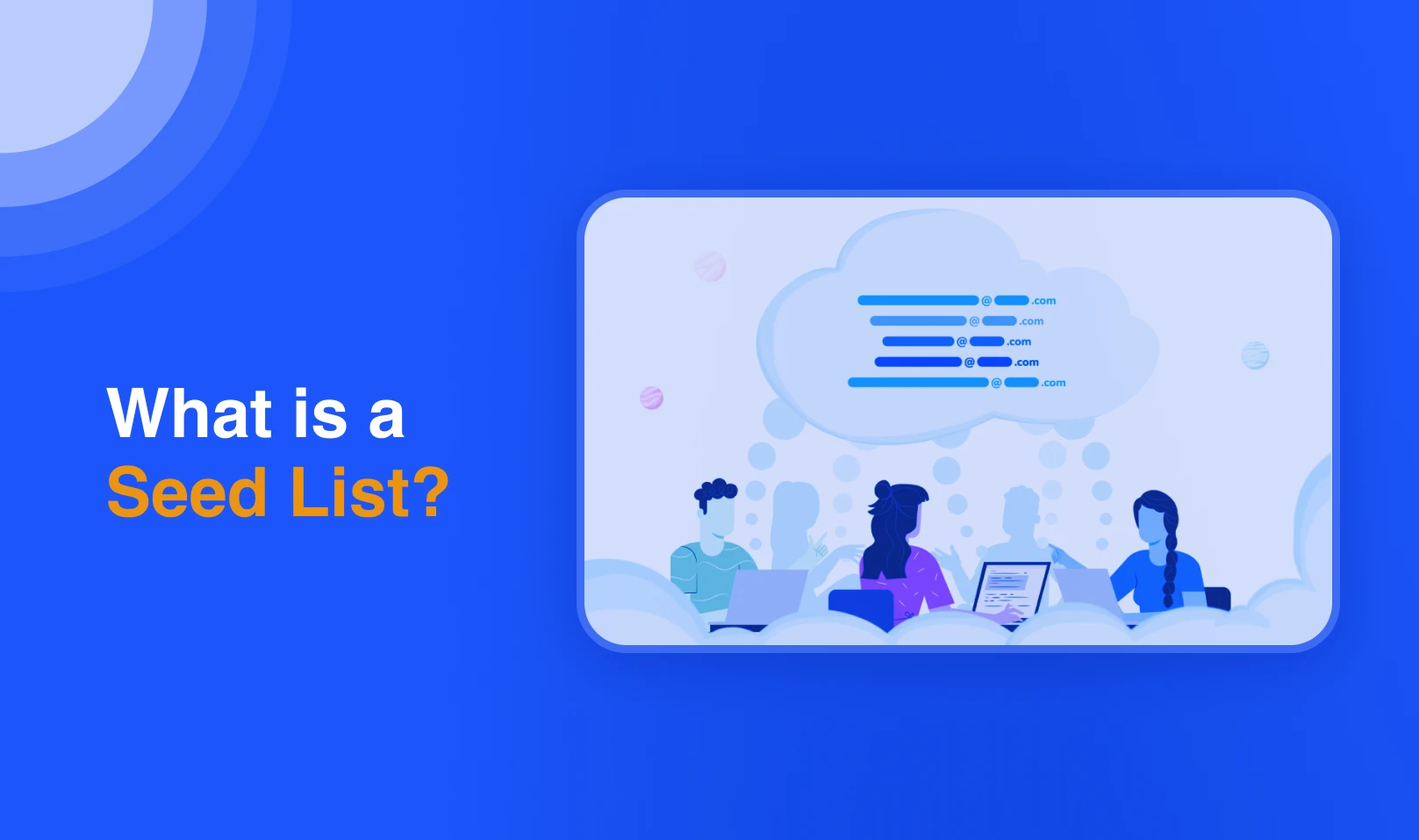 What is a Seed List in Email Marketing?