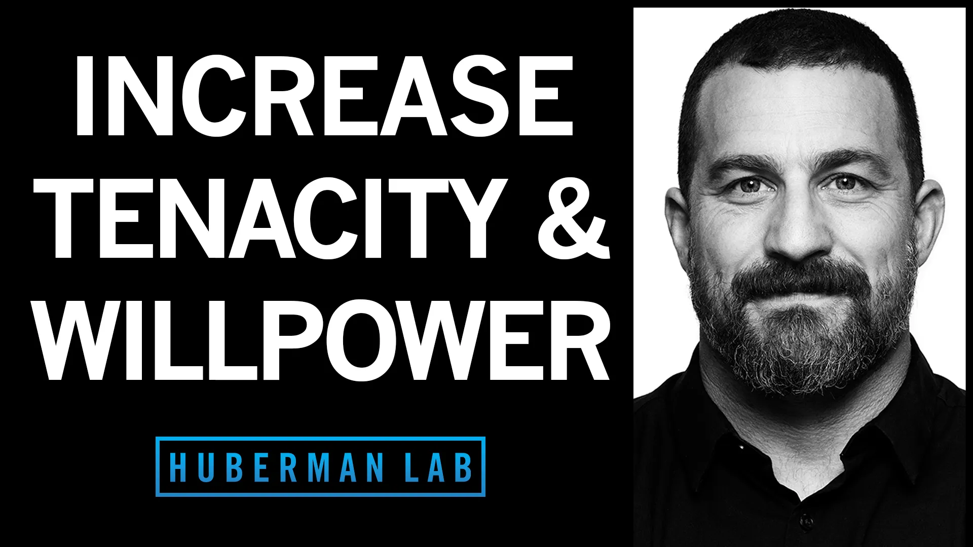 How to Increase Your Willpower & Tenacity - Huberman Lab