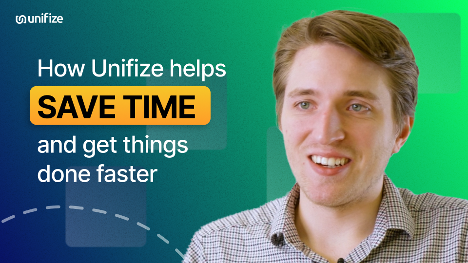 How Unifize helps save time and get things done faster
