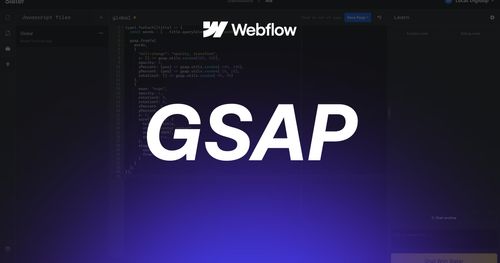 Gsap X Webflow How To Easily Create Your First Gsap Animations