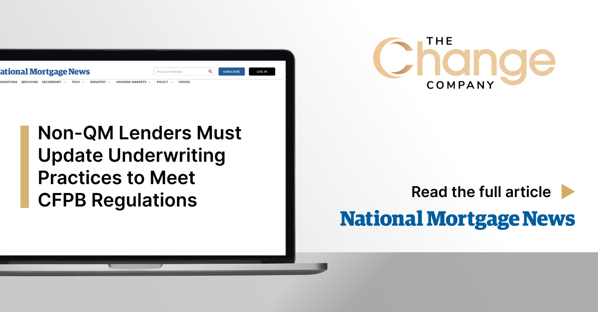 Non-QM Lenders Must Update Underwriting Practices to Meet CFPB ...