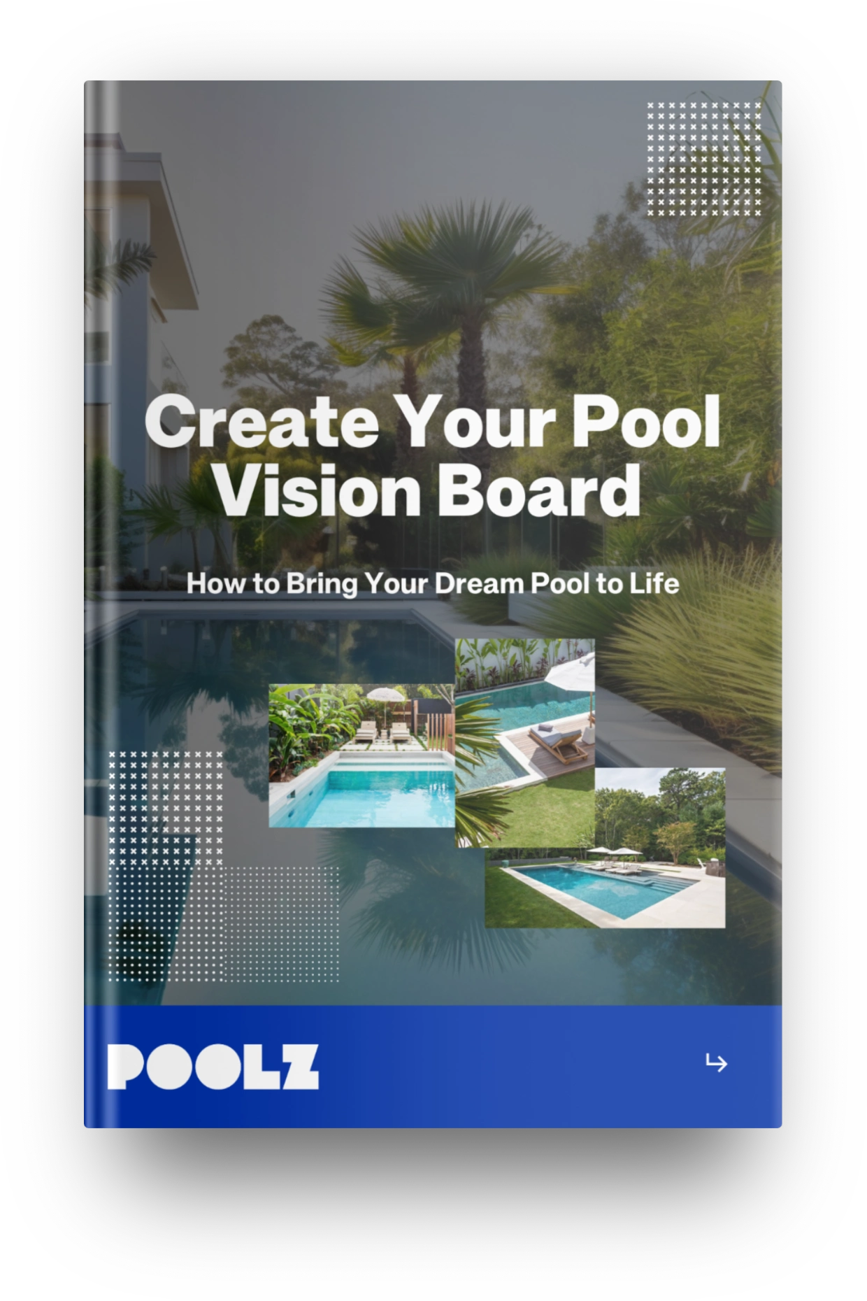 Create Your Pool Vision Board: How to Bring Your Dream Pool to Life | Poolz