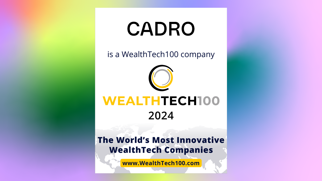 CADRO Cadro named one of the world's most innovative WealthTech companies