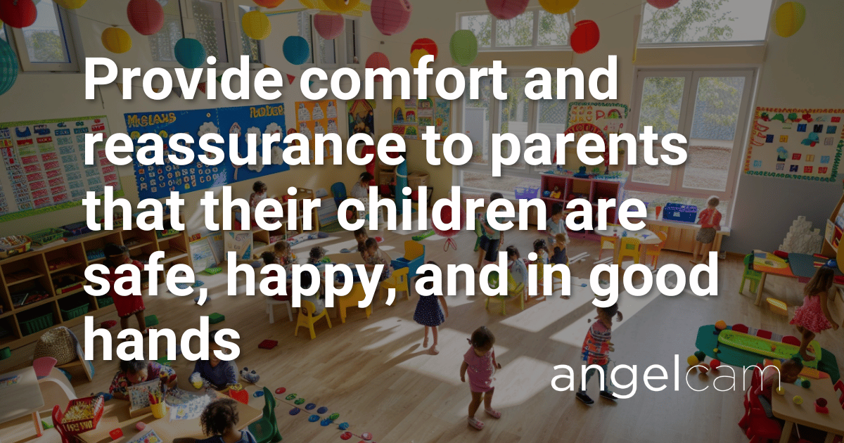 Provide Comfort and Reassurance to Parents That Their Children Are Safe ...