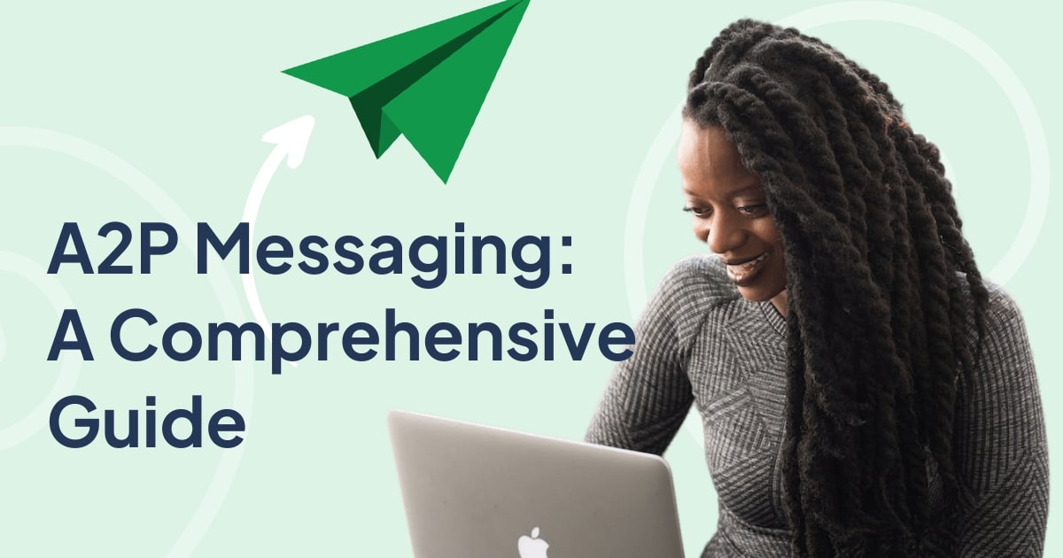 A2P Messaging: A Comprehensive Guide | Message Central Blog