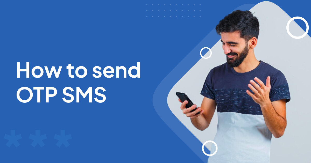 How to send OTP SMS without DLT registration | Message Central Blog