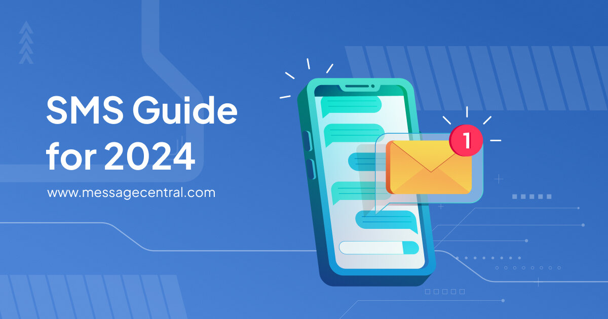 SMS Guide for 2024 | Message Central Blog