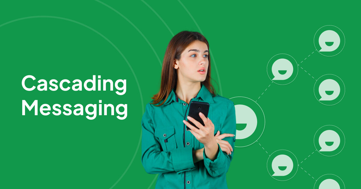 Cascading Messaging | Message Central Blog