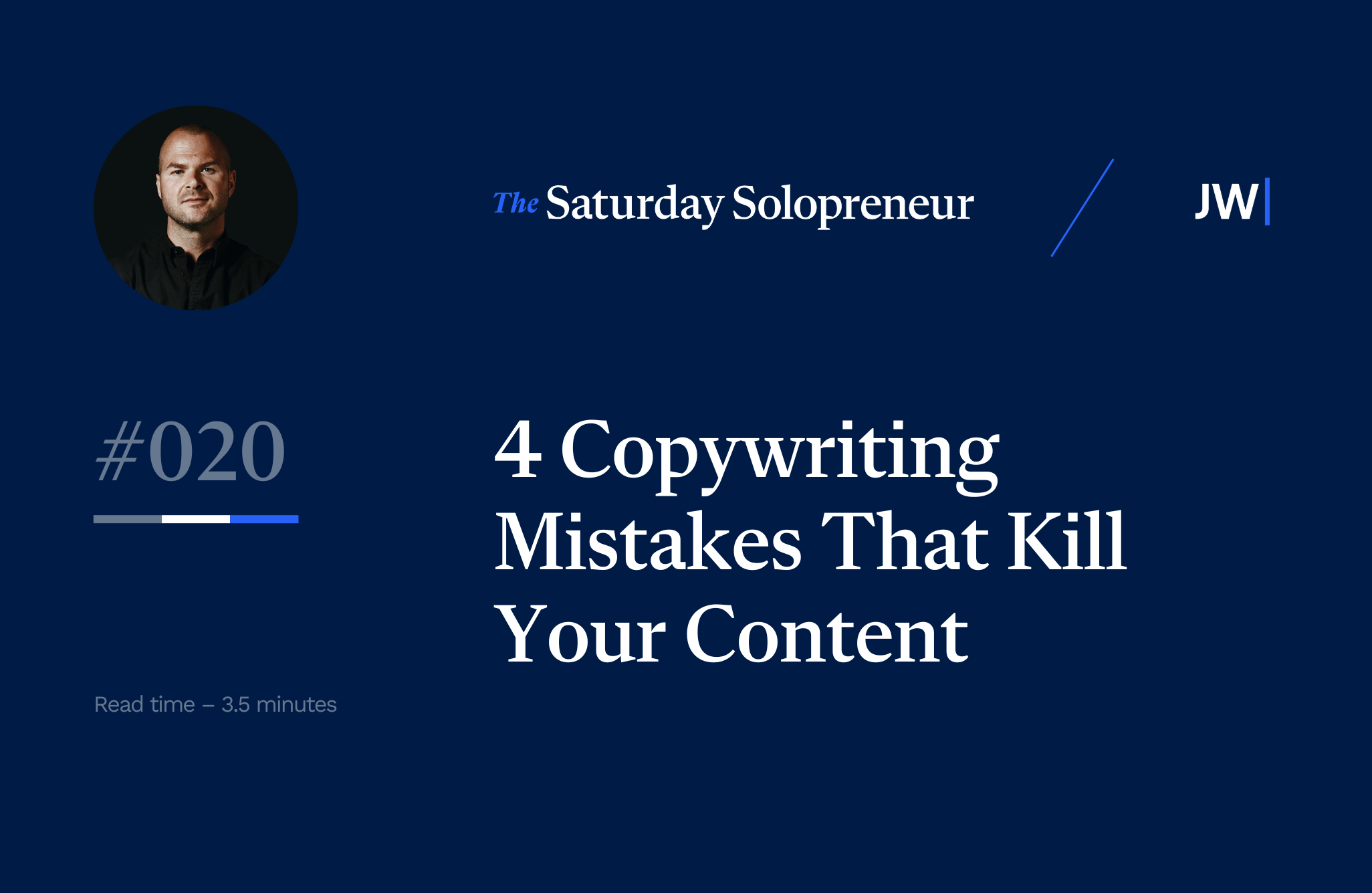 4 Common Copywriting Mistakes (Examples Included) | Justin Welsh