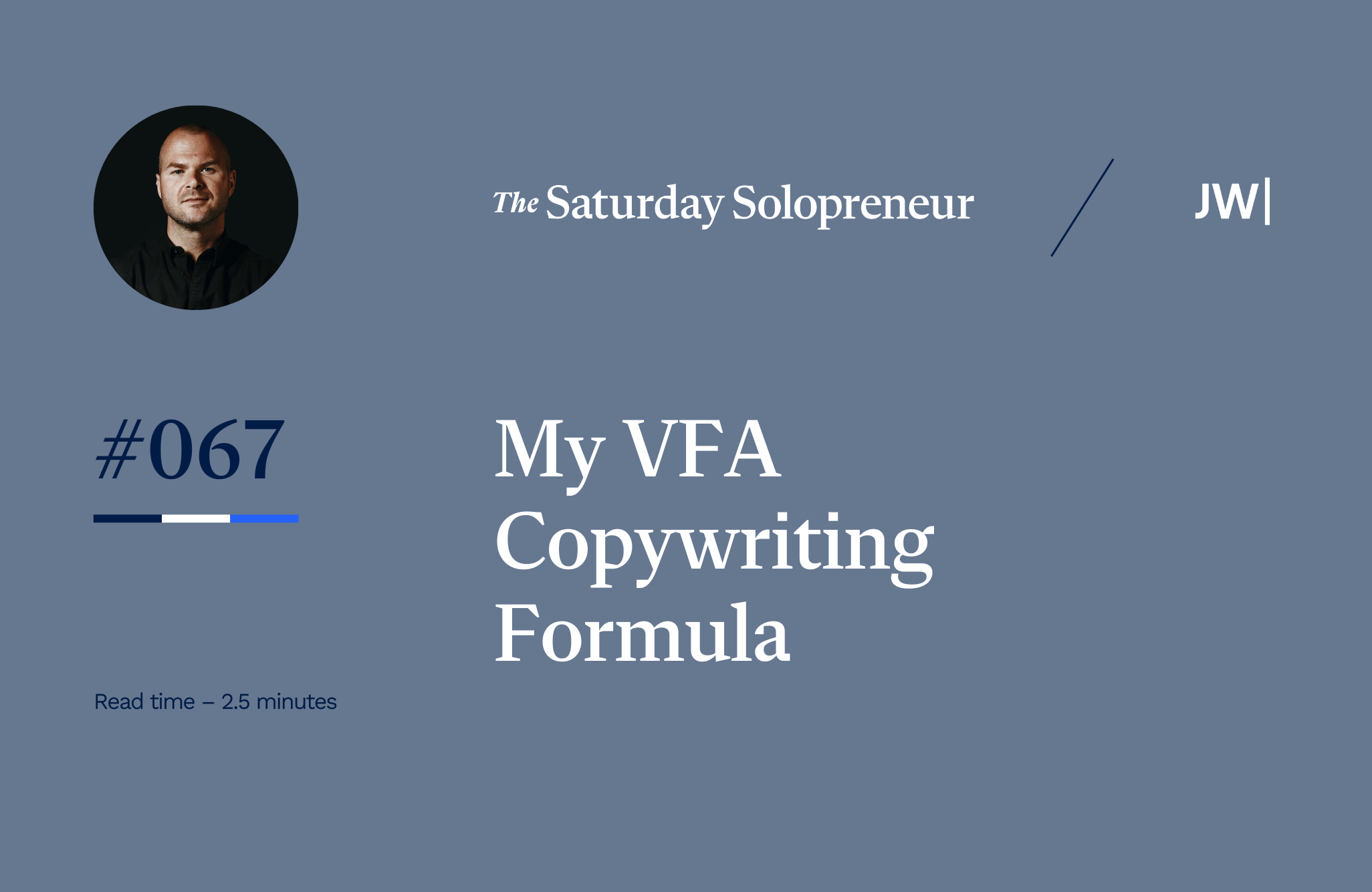 My VFA Copywriting Formula (for engaging social posts!) | Justin Welsh