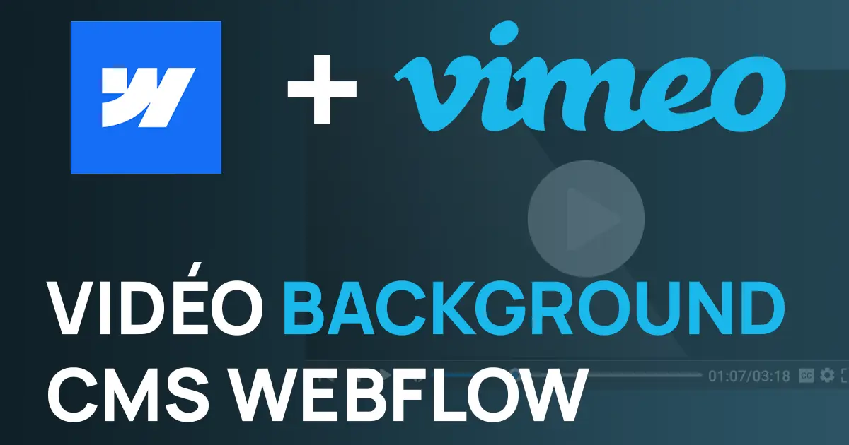 Vidéo arrière plan pour collection Webflow - Vimeo