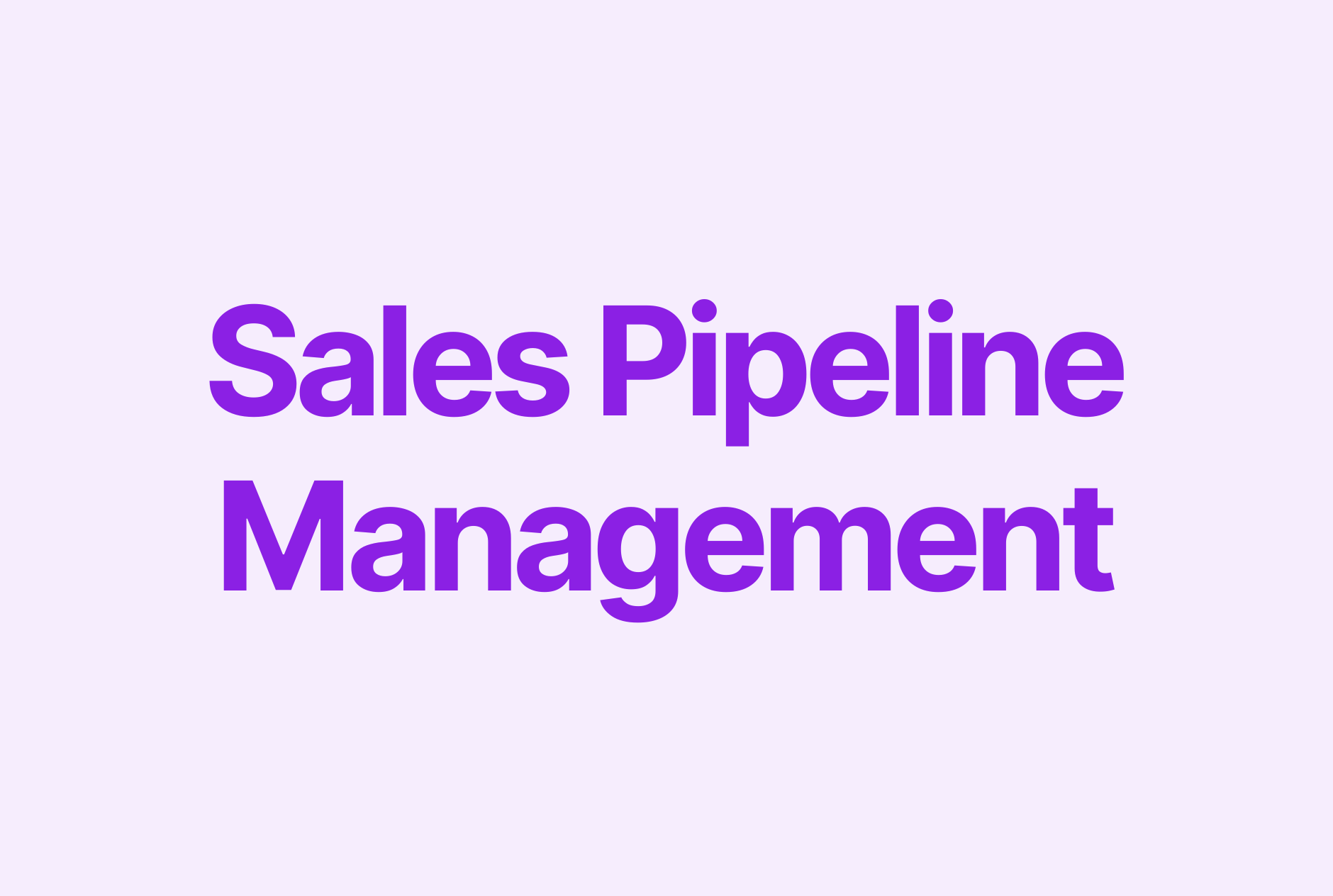 5 Sales Pipeline Management Best Practices