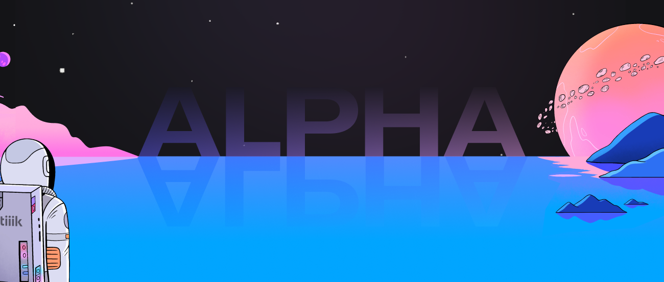 Wrapping up the alpha launch