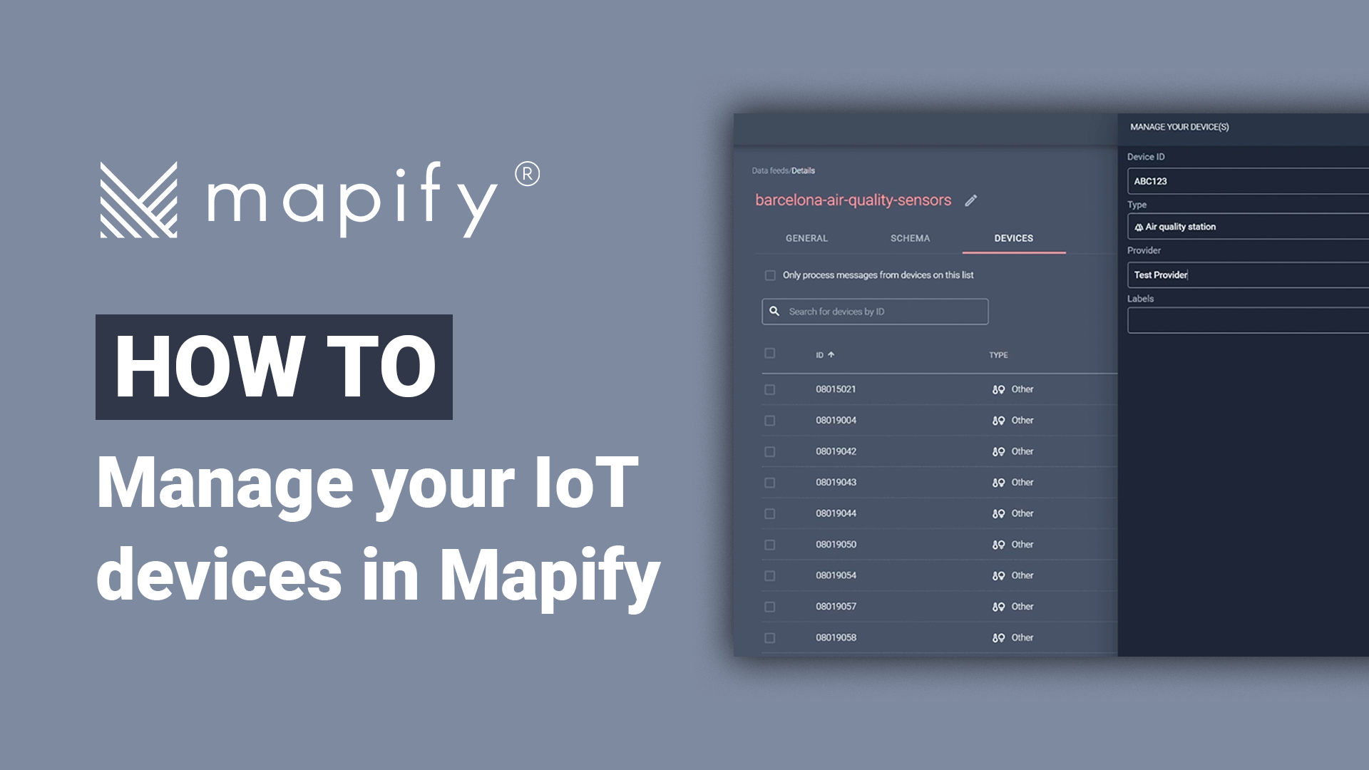 How To Manage your IoT devices in Mapify How To Manage your IoT devices in Mapify