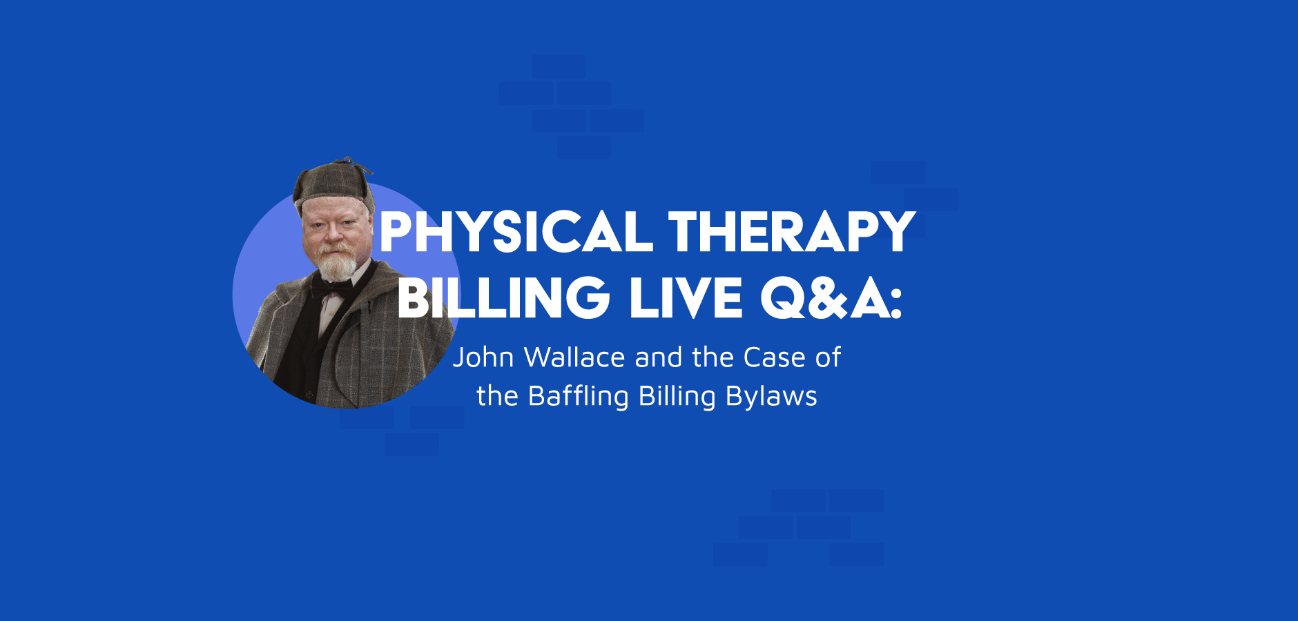 Physical Therapy Billing Live Qanda With John Wallace Webpt