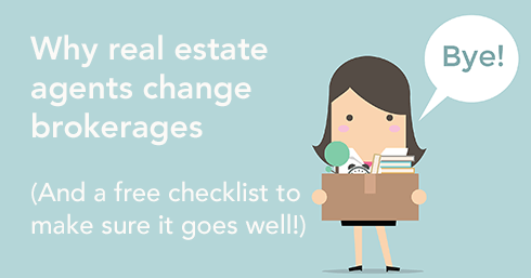 Why real estate agents change brokerages (and a checklist to do it right!)