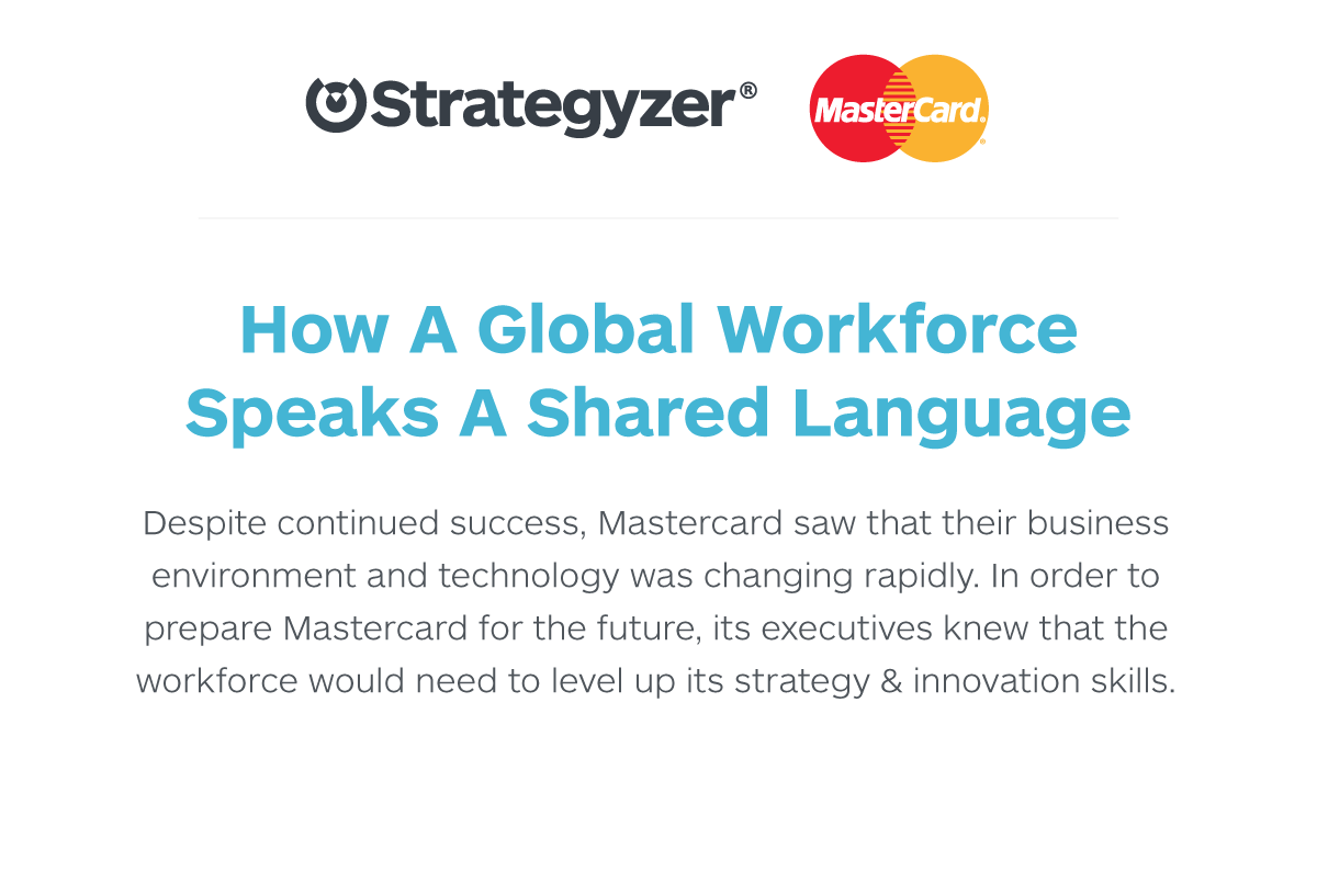Strategyzer & Mastercard: How A Global Workforce Speaks A Shared Language