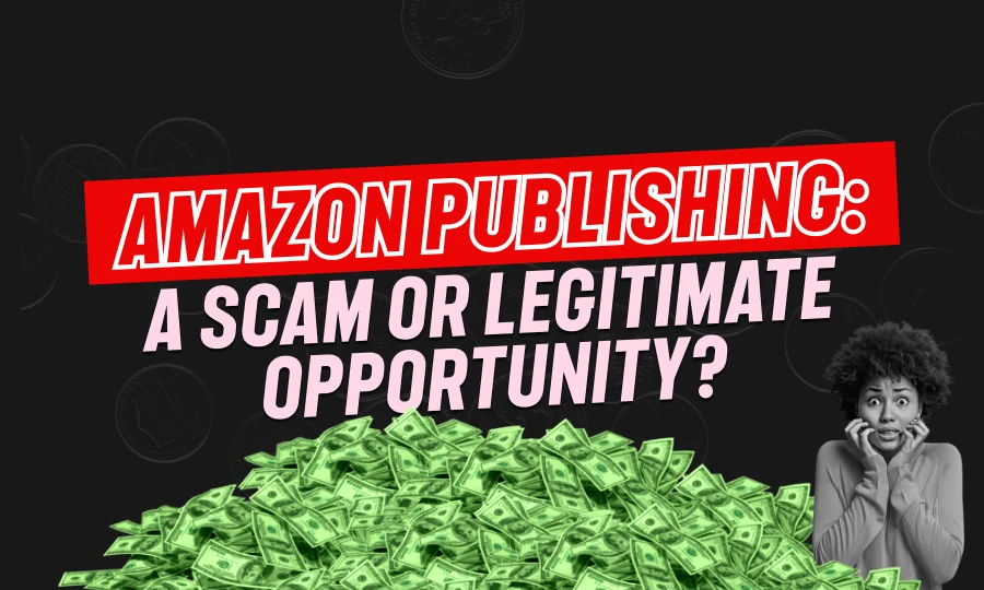 Is Kindle Direct Publishing Legit Or Scam What You Need To Know Is Kindle Direct Publishing Legit Or Scam What You Need To Know