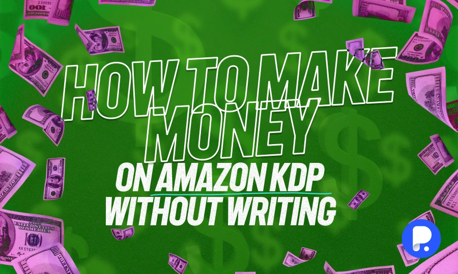 How To Make Money On Amazon KDP Without Writing Anything How To Make Money On Amazon KDP Without Writing Anything