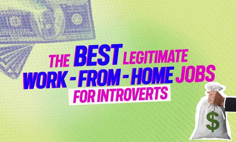 The Best Legitimate Work-From-Home Jobs for Introverts