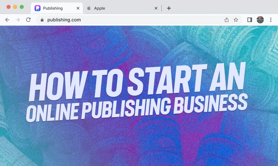How to Start an Online Publishing Business: A Comprehensive Guide