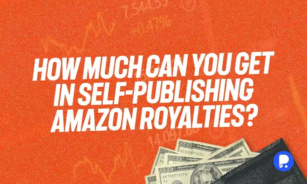 How Much Can You Get in Self-Publishing Amazon Royalties?